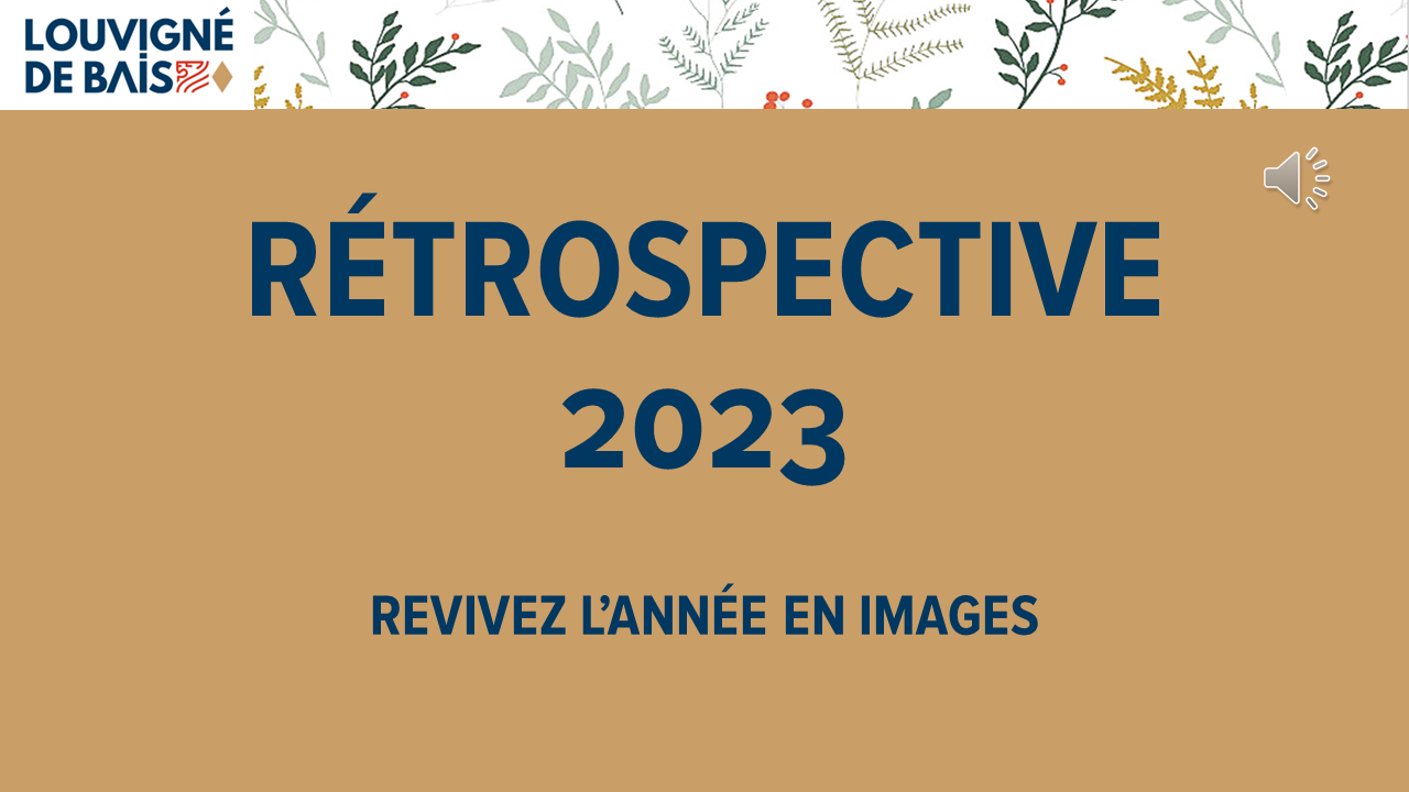 Rétrospective 2023 en images - Louvigné-de-Bais